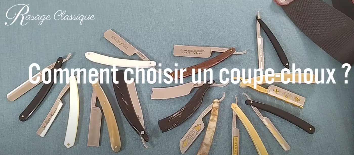 Les vidéos tutos coupe-choux de Rasage Classique